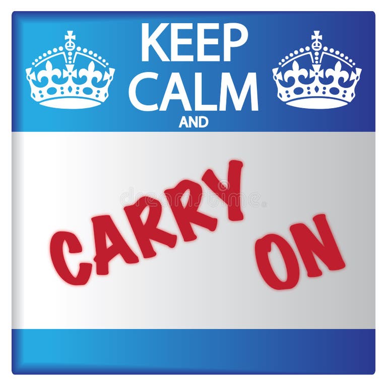 Keep Calm and Carry on Label Stock Illustration - Illustration of ...