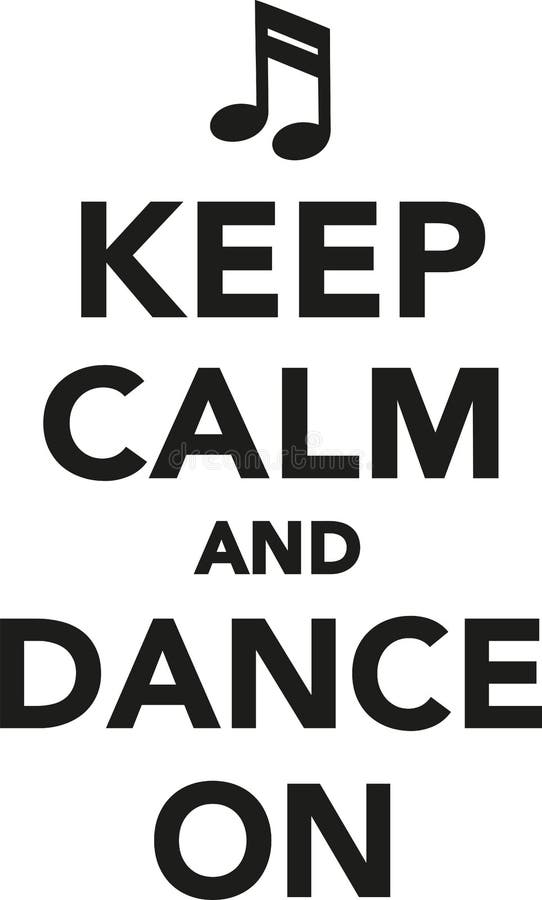 Keep calm and dance on stock vector. Illustration of symbol - 85852782