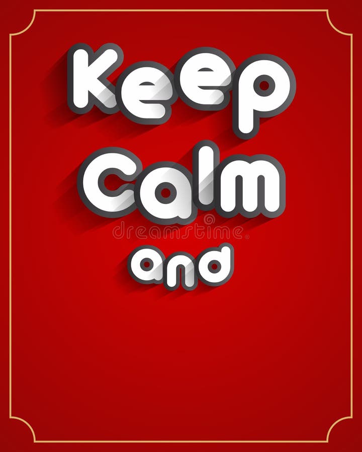 Keep Calm Design stock vector. Illustration of design - 46299209