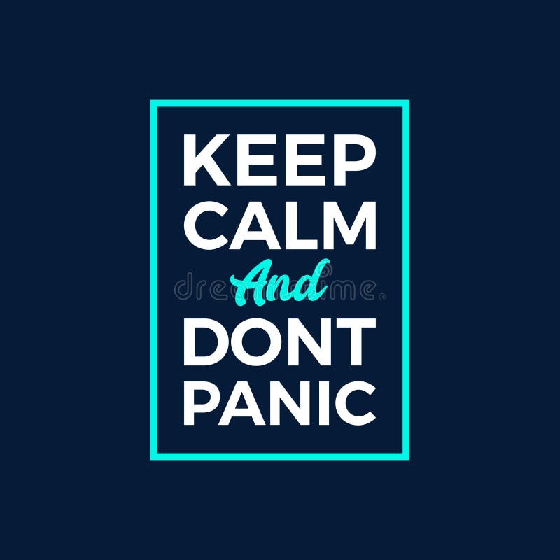 Keep Calm Dont Panic Stock Illustrations – 87 Keep Calm Dont Panic ... Keep Calm Dont Panic Stock Illustrations – 87 Keep Calm Dont Panic ...