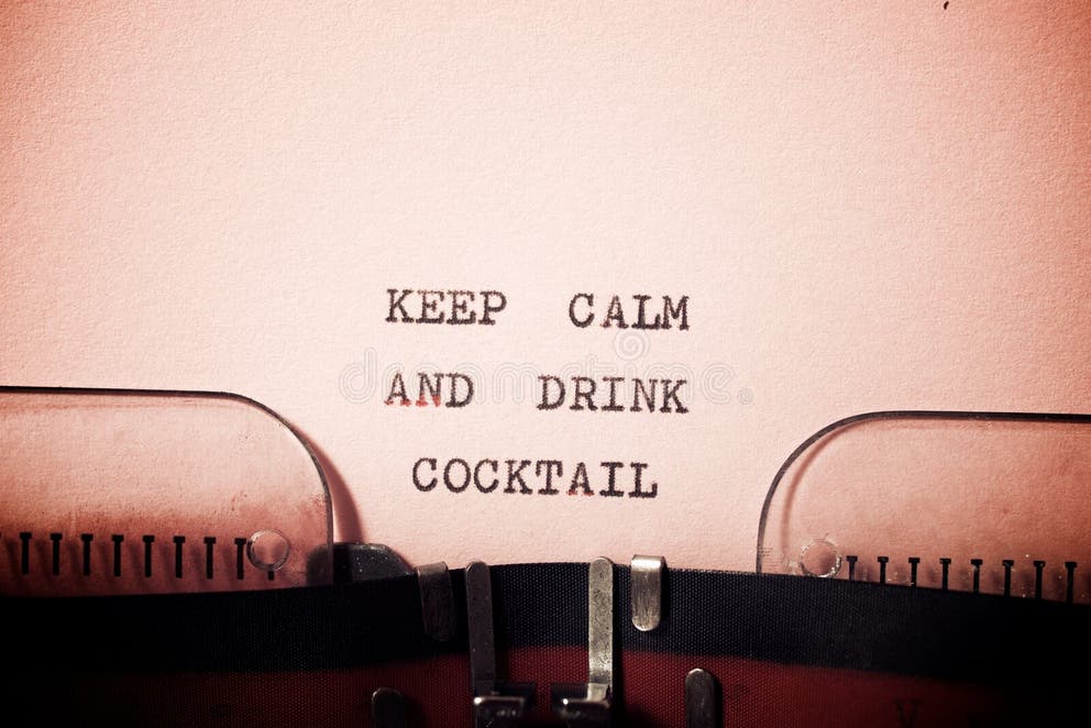 Keep Calm and Drink Cocktail Stock Image - Image of concepts, calm ...