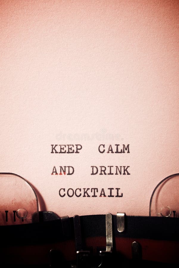 Keep Calm and Drink Cocktail Stock Photo - Image of drink, motivational ...