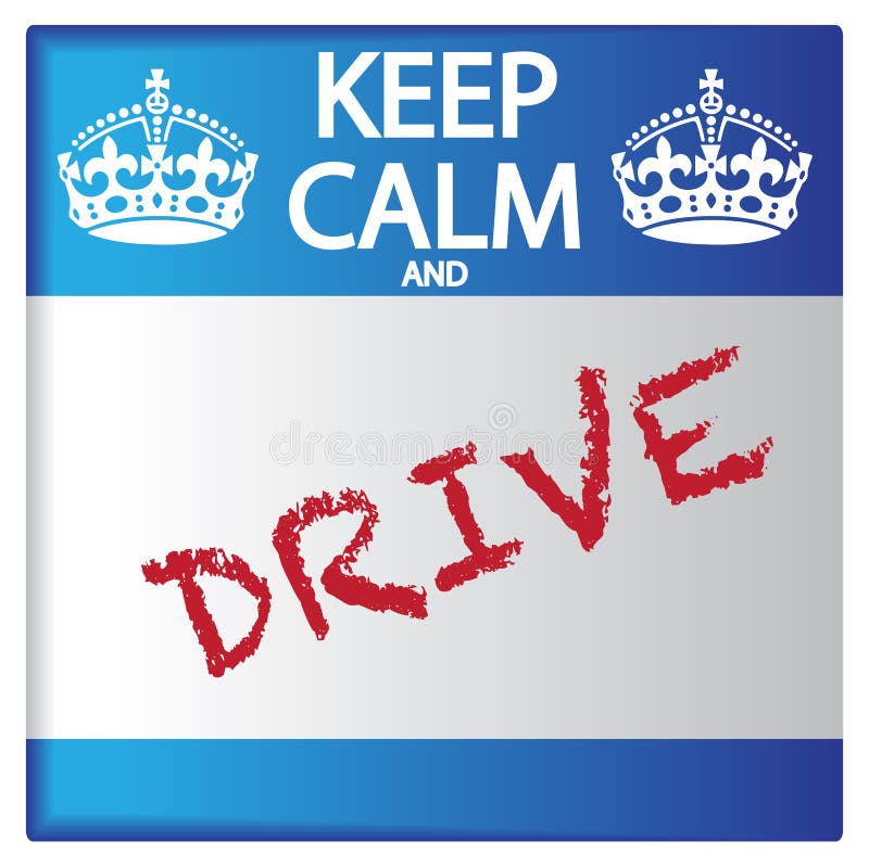 Keep Calm Drive Sticker Stock Illustrations – 5 Keep Calm Drive Sticker ...