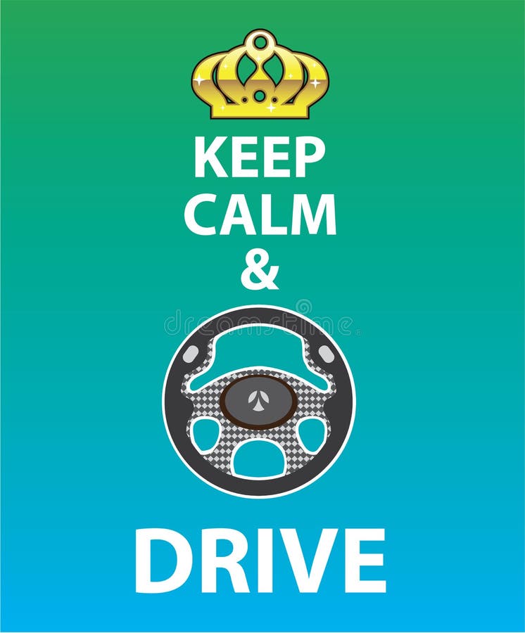 Keep Calm and Drive vector stock vector. Illustration of transportation ...
