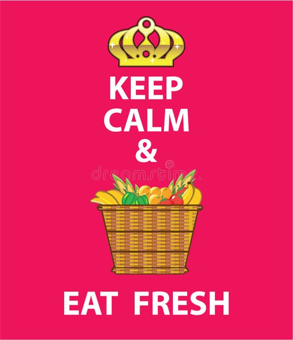 Keep Calm and Eat Fresh Vector Stock Vector - Illustration of diet ...