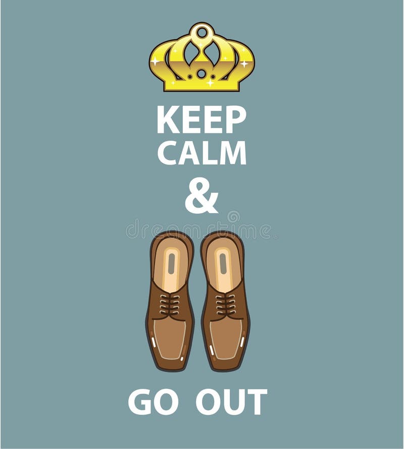 Keep Calm and Go Out Vector Stock Vector - Illustration of trendy ...
