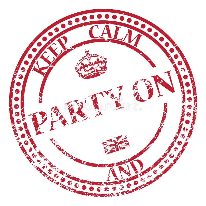 Keep Calm Party Stamp Stock Illustrations – 5 Keep Calm Party Stamp ...