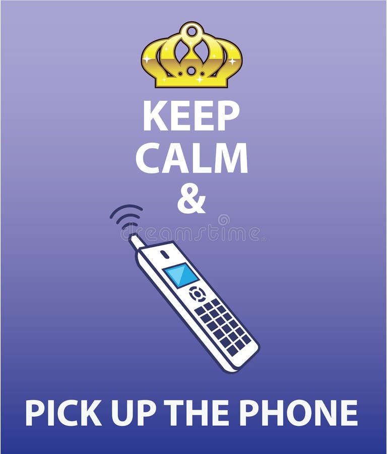 Keep Calm and Pick Up the Phone Vector Stock Vector - Illustration of ...