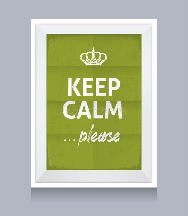 Keep Calm Please Realistic Fame Stock Photo - Image of label, show ...