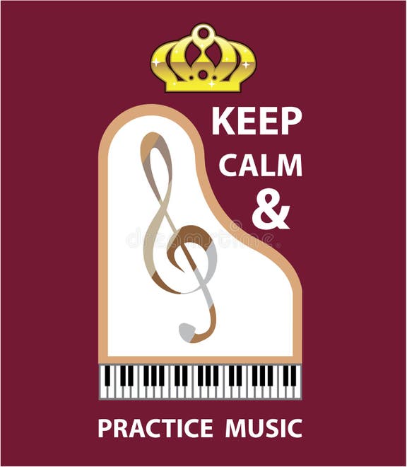 Keep Calm and Practice Music Vector Stock Vector - Illustration of ...