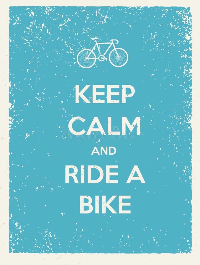 Keep Calm and Ride a Bike Creative Poster Concept. Vector Typography ...