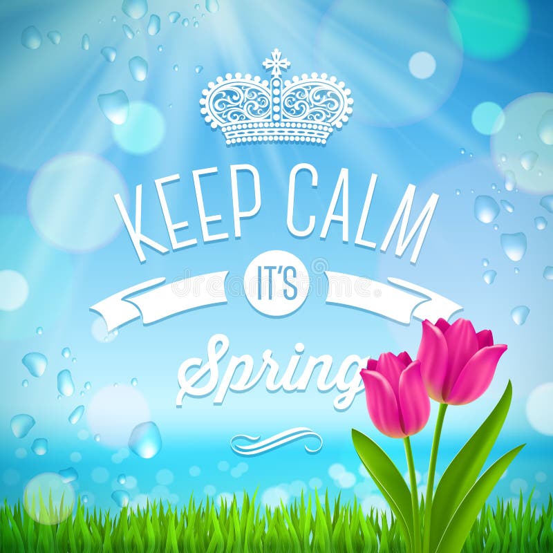 Keep Calm it S Spring - Spring Design Stock Illustration - Illustration ...