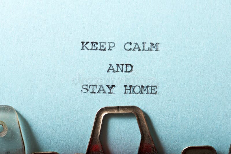 Keep calm and stay home stock photo. Image of global - 179055550