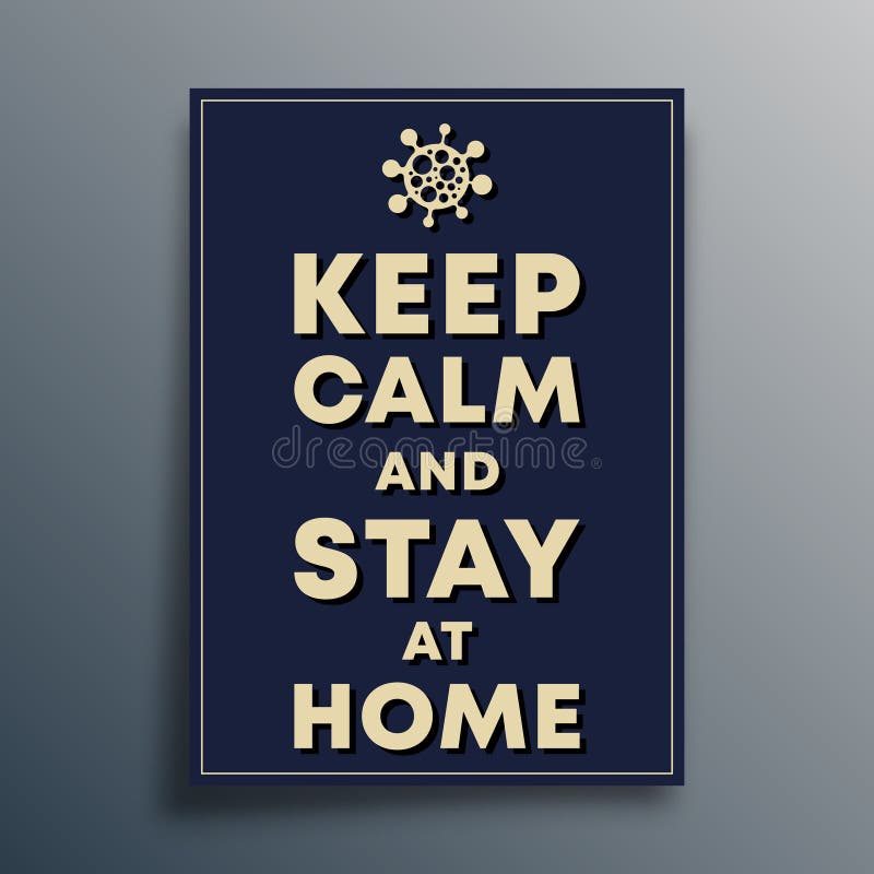 Keep Calm and Stay at Home Poster Template. Vector Stock Vector ...
