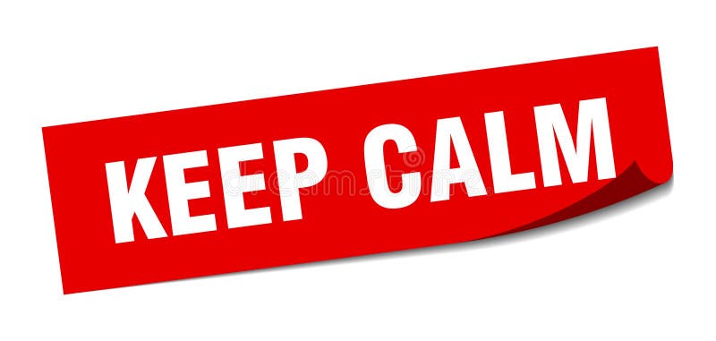 Keep calm sticker. stock vector. Illustration of peeler - 153889519