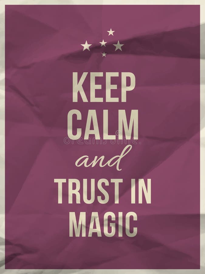 Keep Calm Trust in Magic Quote on Crumpled Paper Texture Stock Vector ...