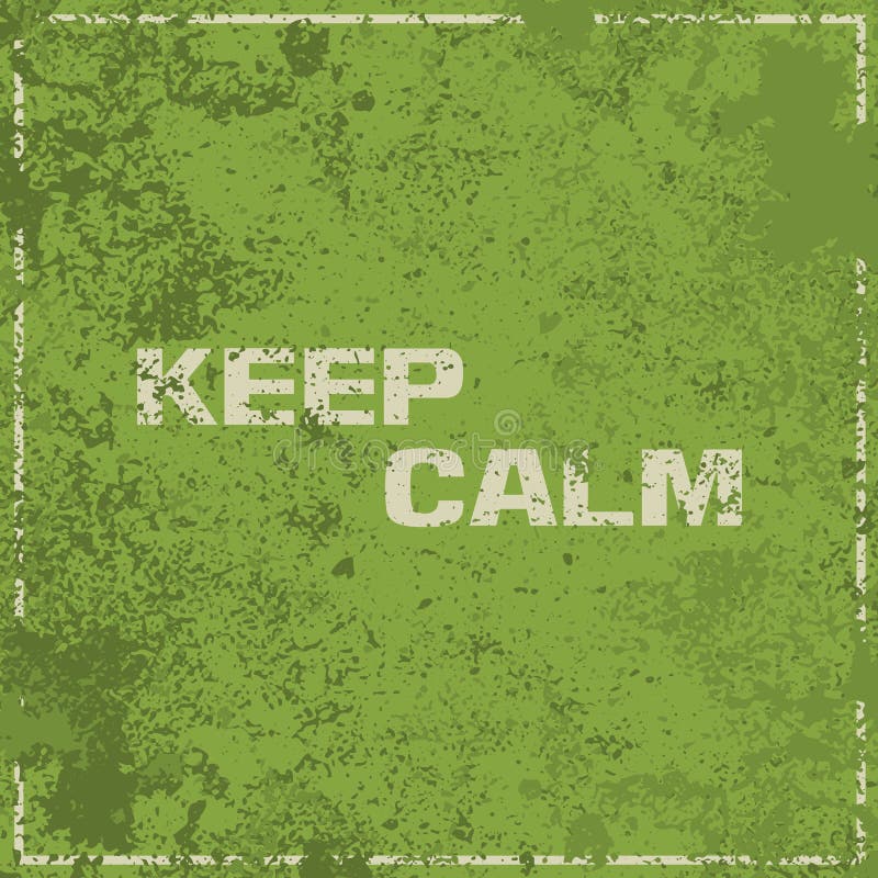 Keep Calm Vintage Abstract Grunge Stock Illustration - Illustration of ...