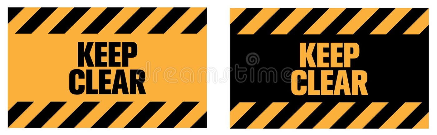 Attention Keep Clear Sign Stock Illustrations – 285 Attention Keep ...