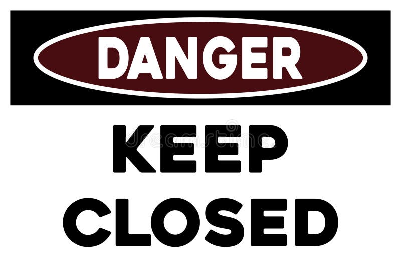 Keep closed warning sign stock vector. Illustration of isolated - 338830899