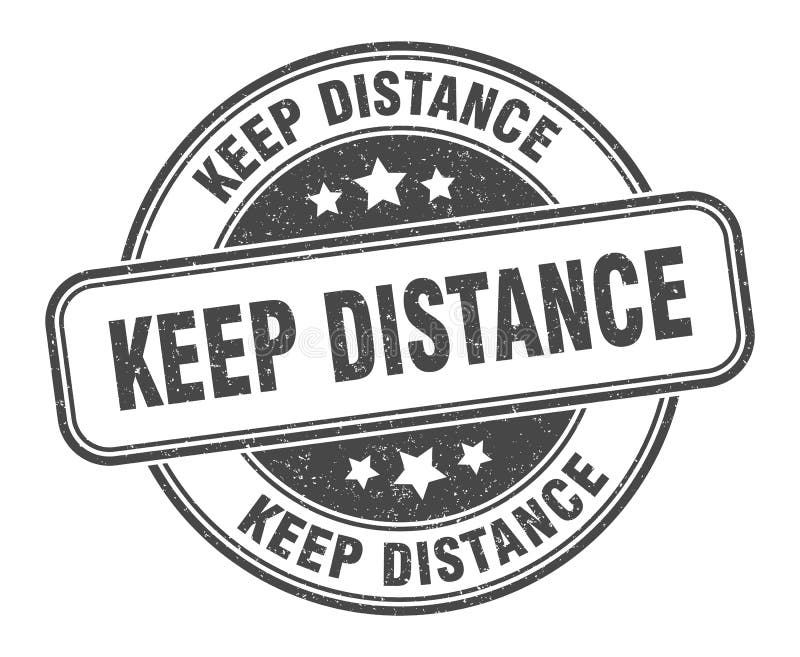 Keep Distance Stamp. Keep Distance Label. Round Grunge Sign Stock ...
