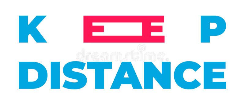 Keep Distance Text Sign in Bold Type. Keep Distance Lettering Isolated ...