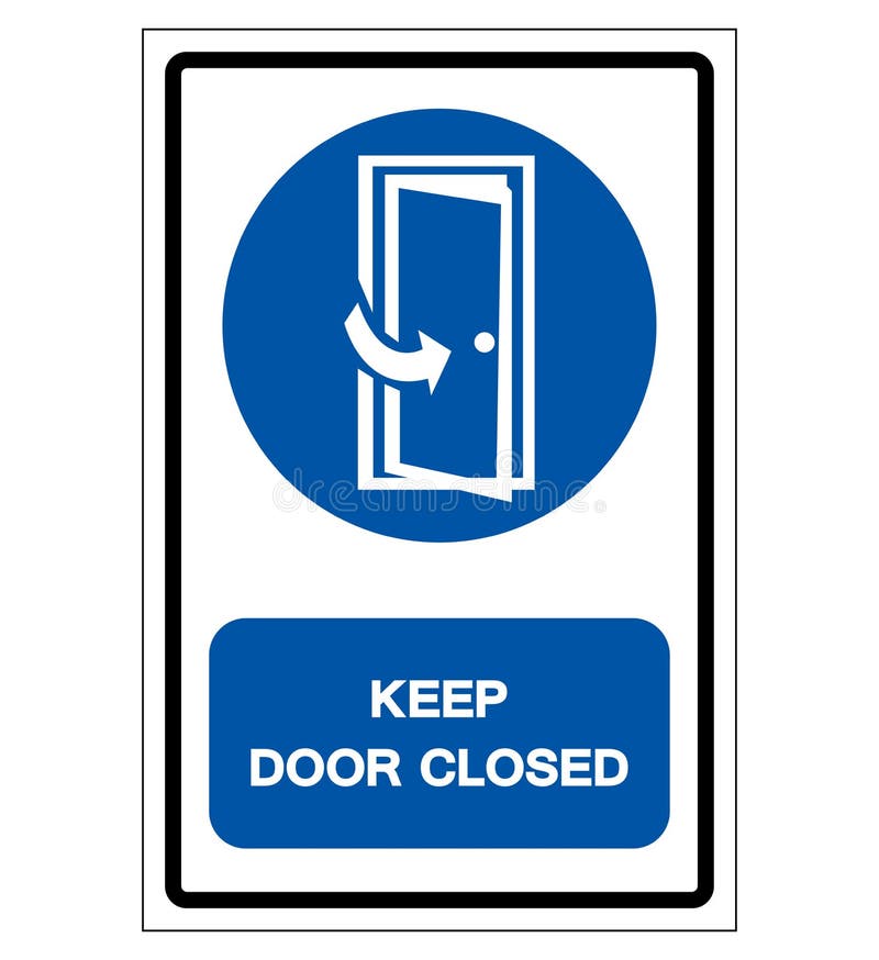 Keep Door Closed Symbol Sign, Vector Illustration, Isolate on White ...