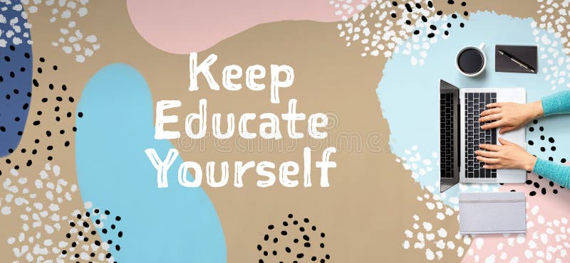 Keep Educate Yourself with Person Using Laptop Stock Image - Image of ...