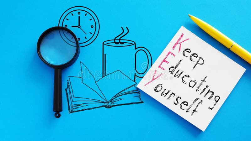 Keep Educating Yourself KEY is Shown Using the Text Stock Photo - Image ... Keep Educating Yourself KEY is Shown Using the Text Stock Photo - Image ...