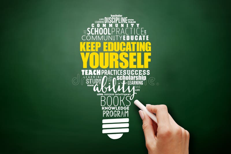 Keep Educating Yourself Light Bulb Word Cloud Stock Image - Image of ...