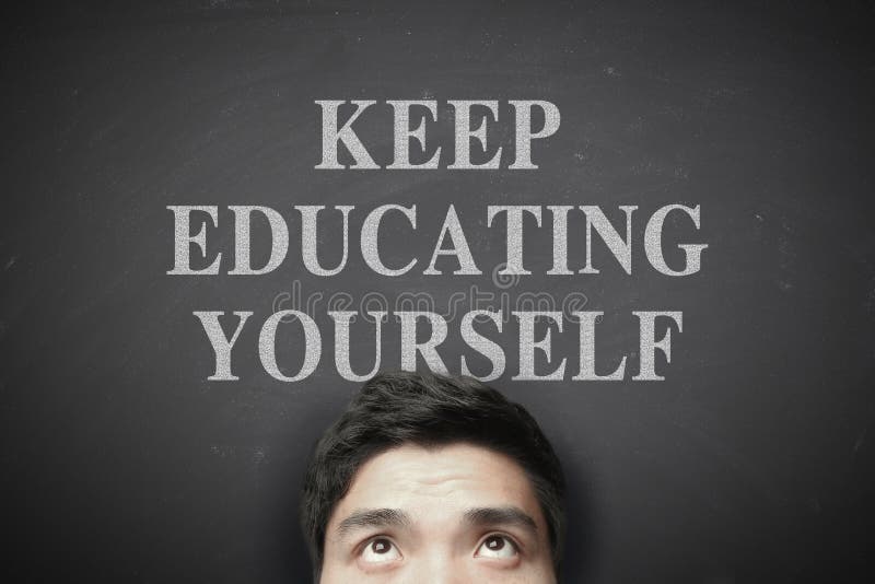 Keep Educating Yourself stock image. Image of class, idiom - 45597995
