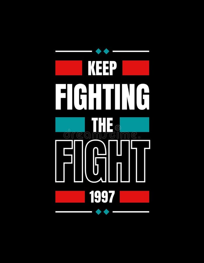 Keep Fighting Stock Illustrations – 221 Keep Fighting Stock ...