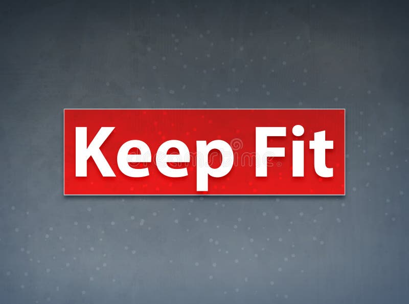 Keep Fit Red Banner Abstract Background Stock Illustration ...