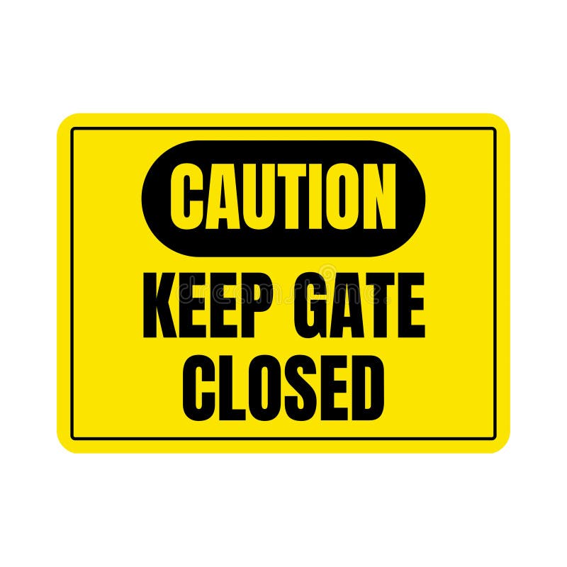 Keep gate closed sign stock illustration. Illustration of danger ...