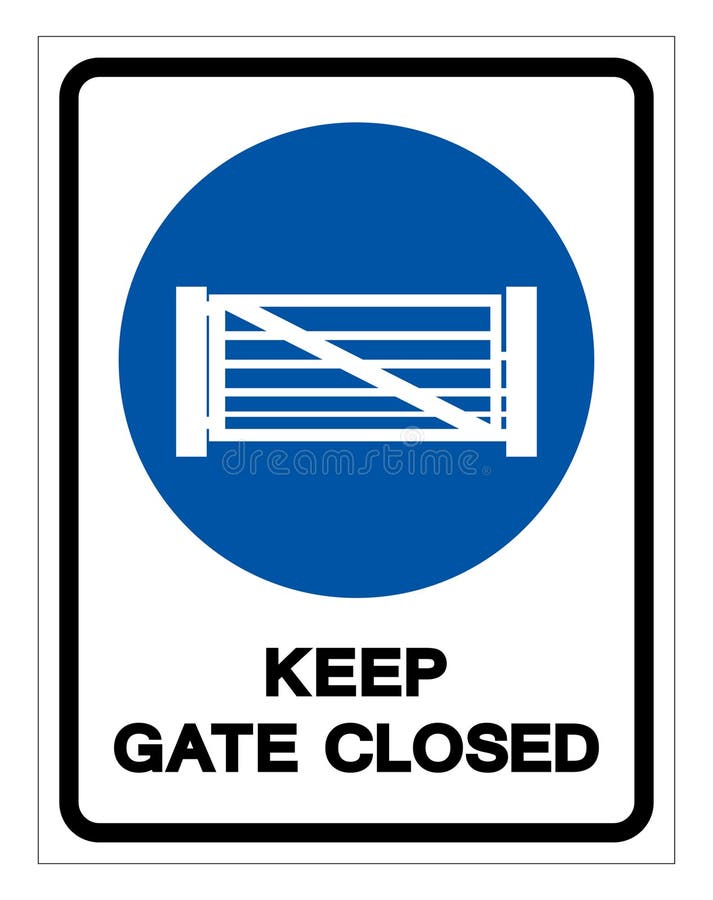 Keep Gate Closed Symbol Sign, Vector Illustration, Isolate on White ...