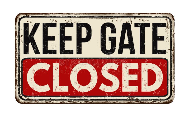 Keep Gate Closed Symbol Sign, Vector Illustration, Isolate on White ...