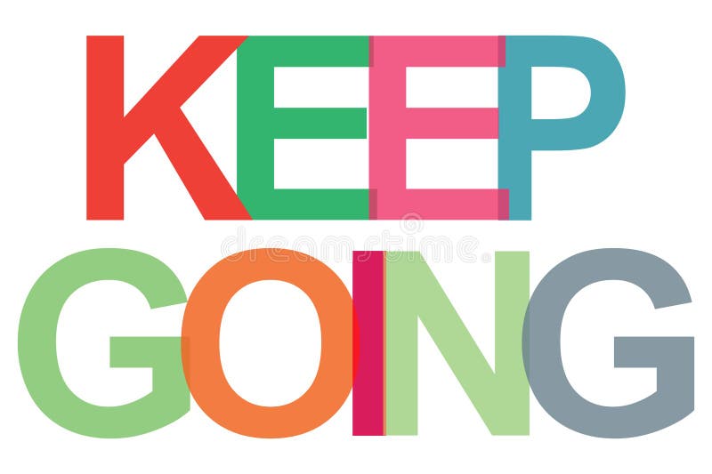 Keep going you can do this stock illustration. Illustration of business ...