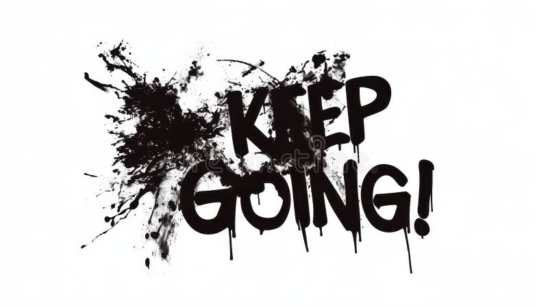 KEEP GOING! Graffiti Lettering, Typography Handwriting Font, Spray Wall ...