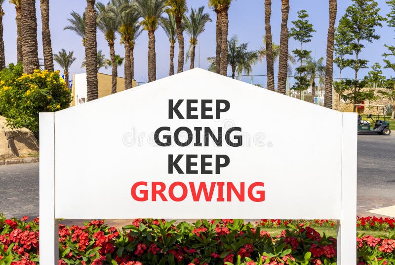 Keep Going and Growing Symbol. Concept Words Phrase Keep Going Keep ...