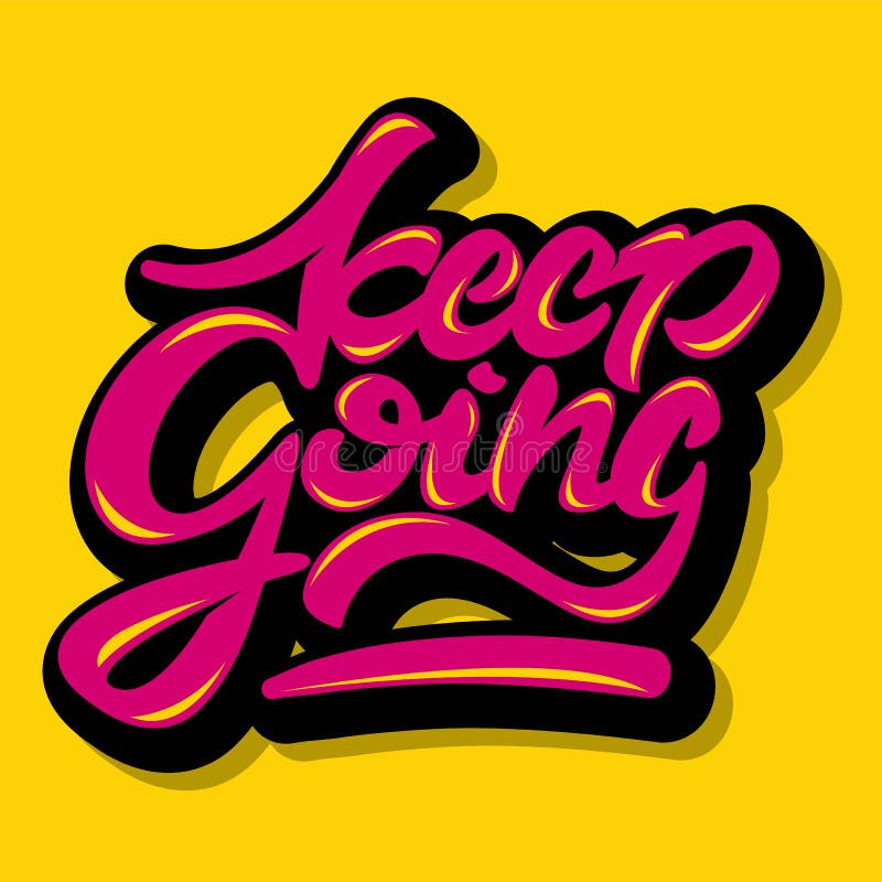 Keep Going Inspirational Quote Illustration Stock Illustration ...