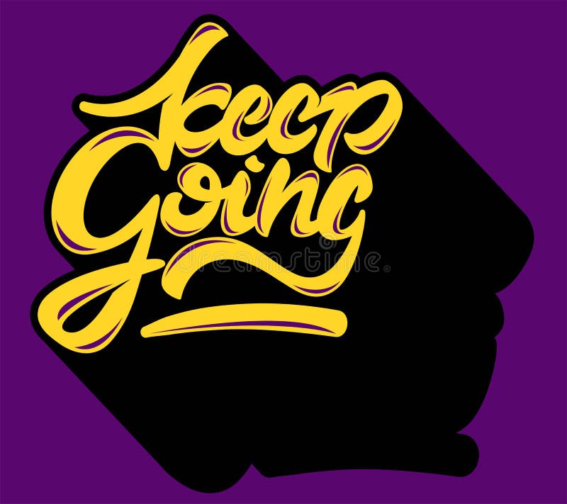Keep Going Inspirational Quote Illustration Stock Illustration ...