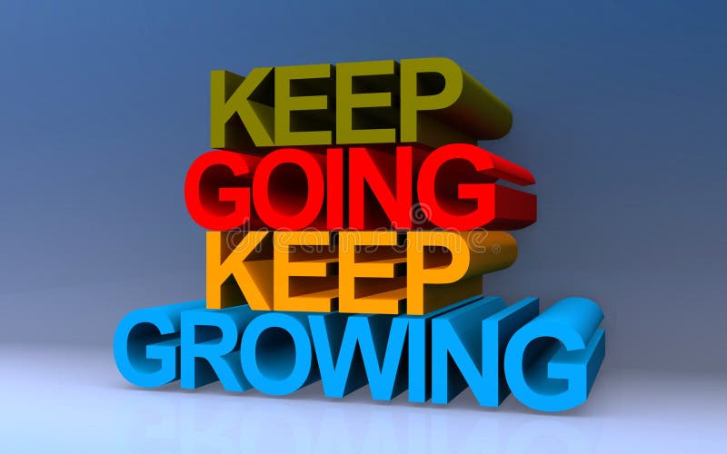 Keep going you can do this stock illustration. Illustration of business ...