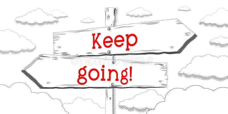 Keep Going - Outline Signpost with Two Arrows Stock Illustration ...