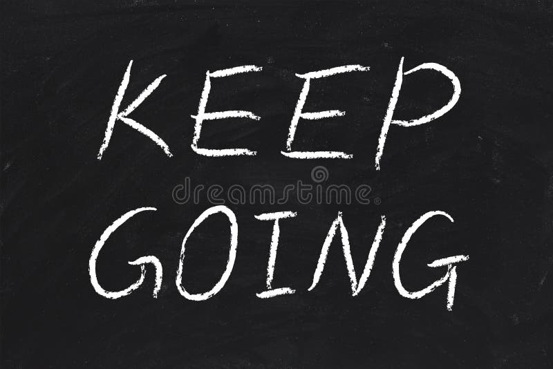 Keep Going stock image. Image of continue, imagination - 47890847