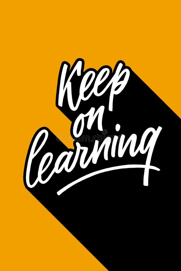 Keep on Learning Hand Drawn Lettering Phrase. White Letters with Long ...
