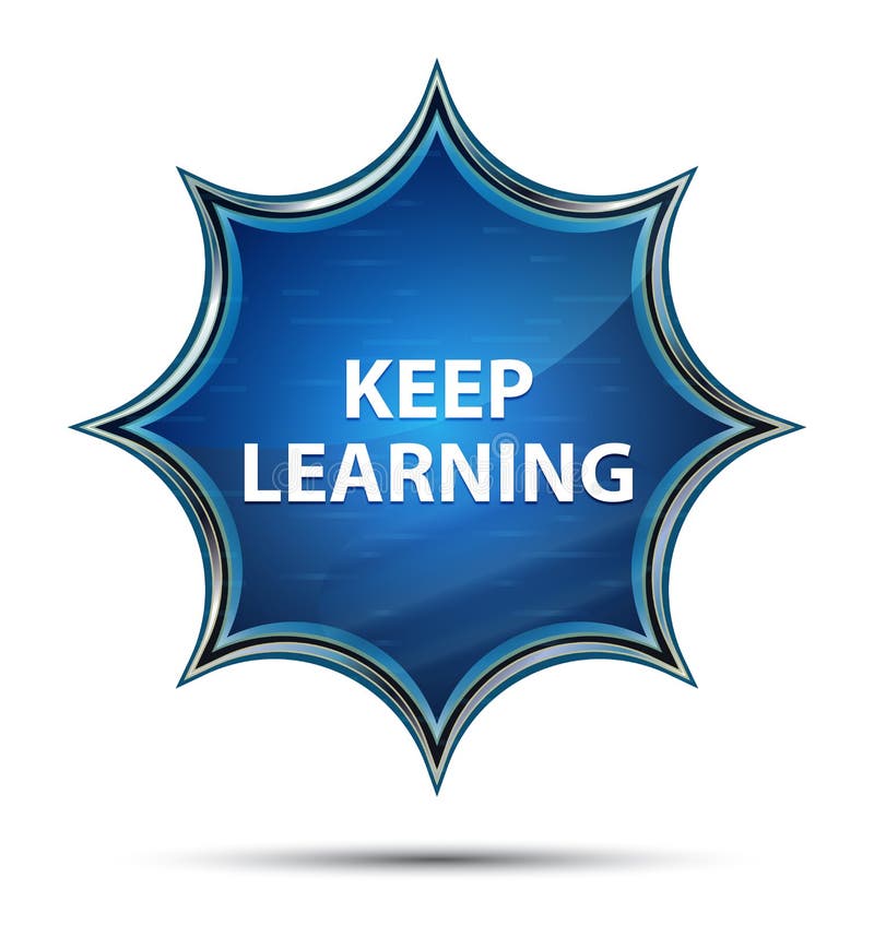 Keep Learning Magical Glassy Sunburst Blue Button Sky Blue Background ...