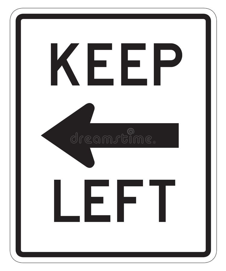 Keep Left Traffic Sign Stock Illustrations – 513 Keep Left Traffic Sign ...