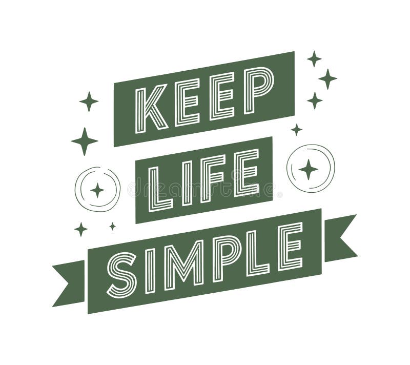 Keep Life Simple stock illustration. Illustration of sign - 380386515
