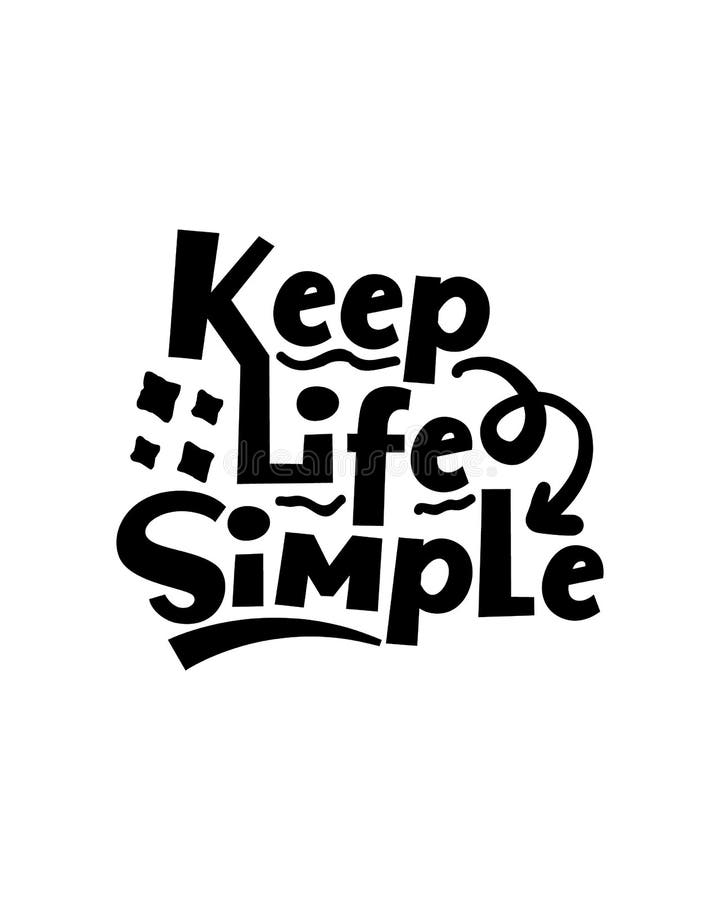 Keep Life Simple. Inspiring Creative Motivation Quote Poster Template ...