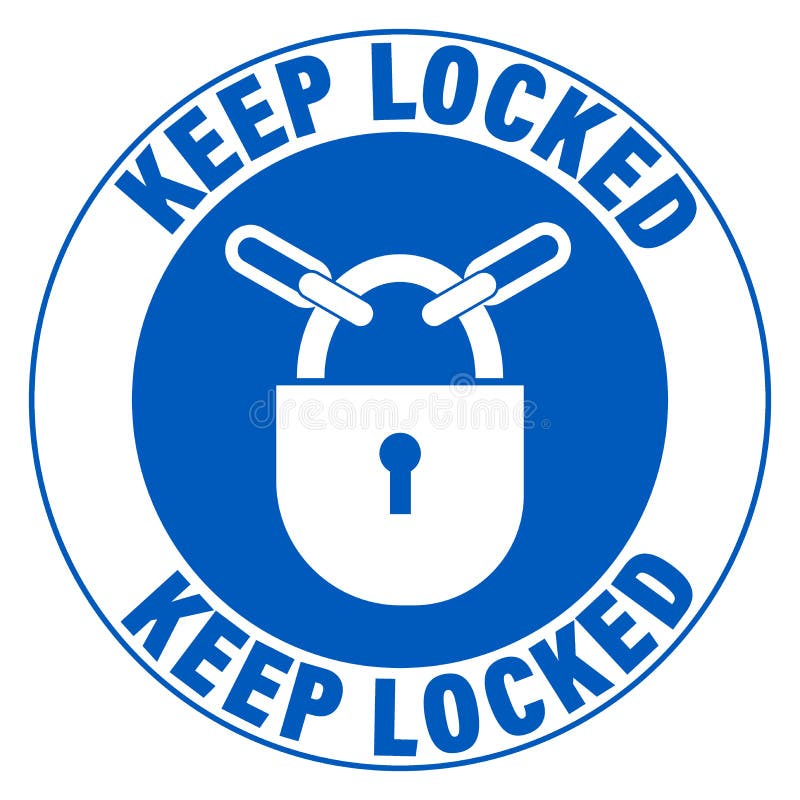 Keep Locked, Mandatory Sign with Chain and Padlock Symbols. Sticker ...