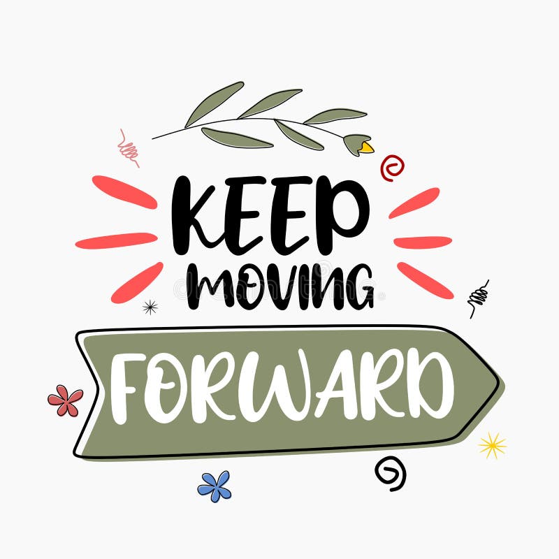 Keep Moving Forward Poster Stock Illustrations – 47 Keep Moving Forward ...